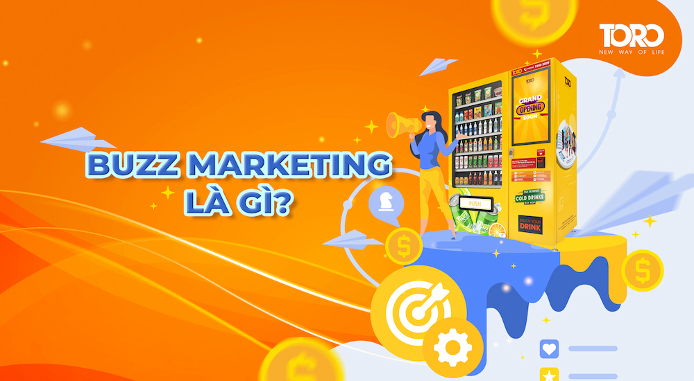 Buzz marketing là gì? Các hình thức buzz marketing