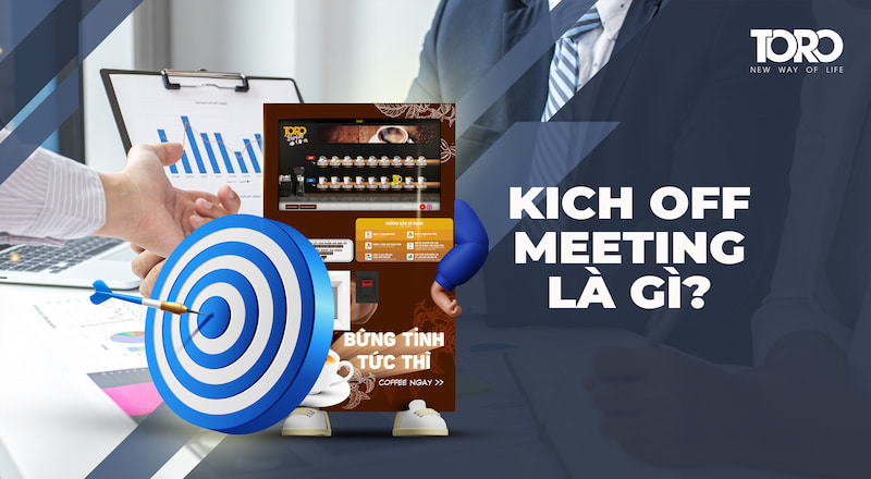 Kick off là gì? Cách để kick off meeting hiệu quả