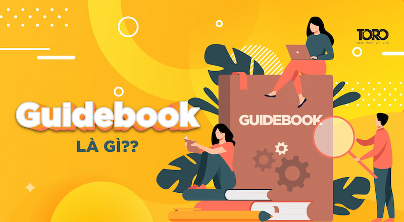Guidebook là gì? Cách viết guidebook hiệu quả