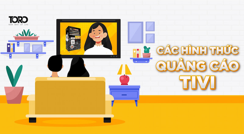 Các hình thức quảng cáo trên tivi có thể bạn chưa biết!