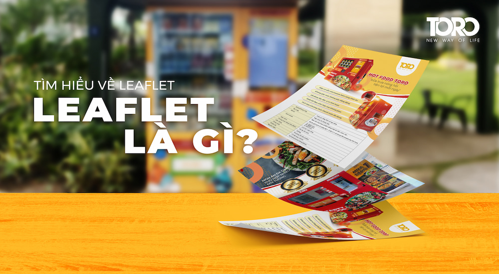 Leaflet là gì? Cách thiết kế leaflet đẹp - thu hút
